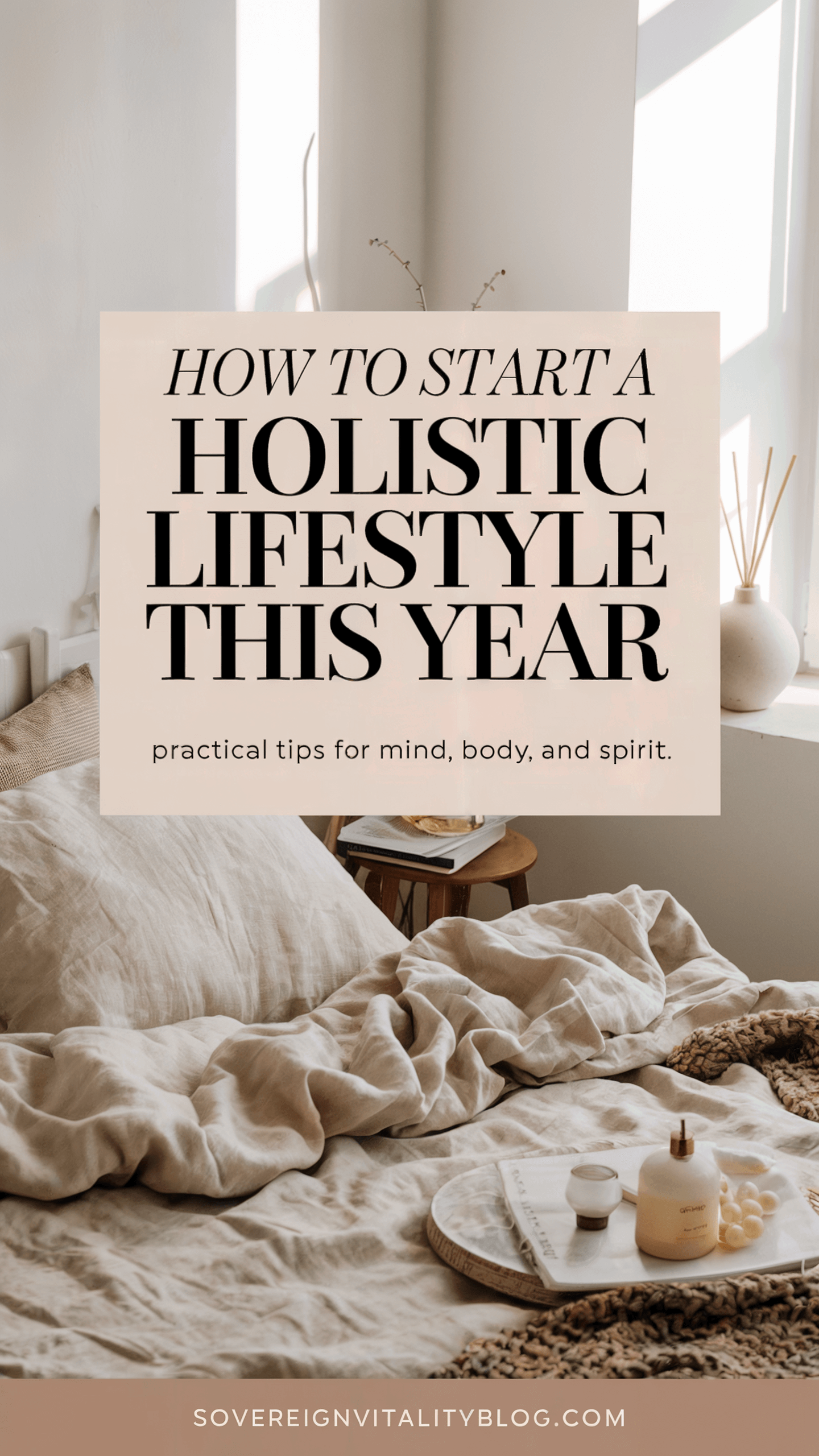 Holistic Wellness Made Easy to Transform Your Mind, Body, and Spirit