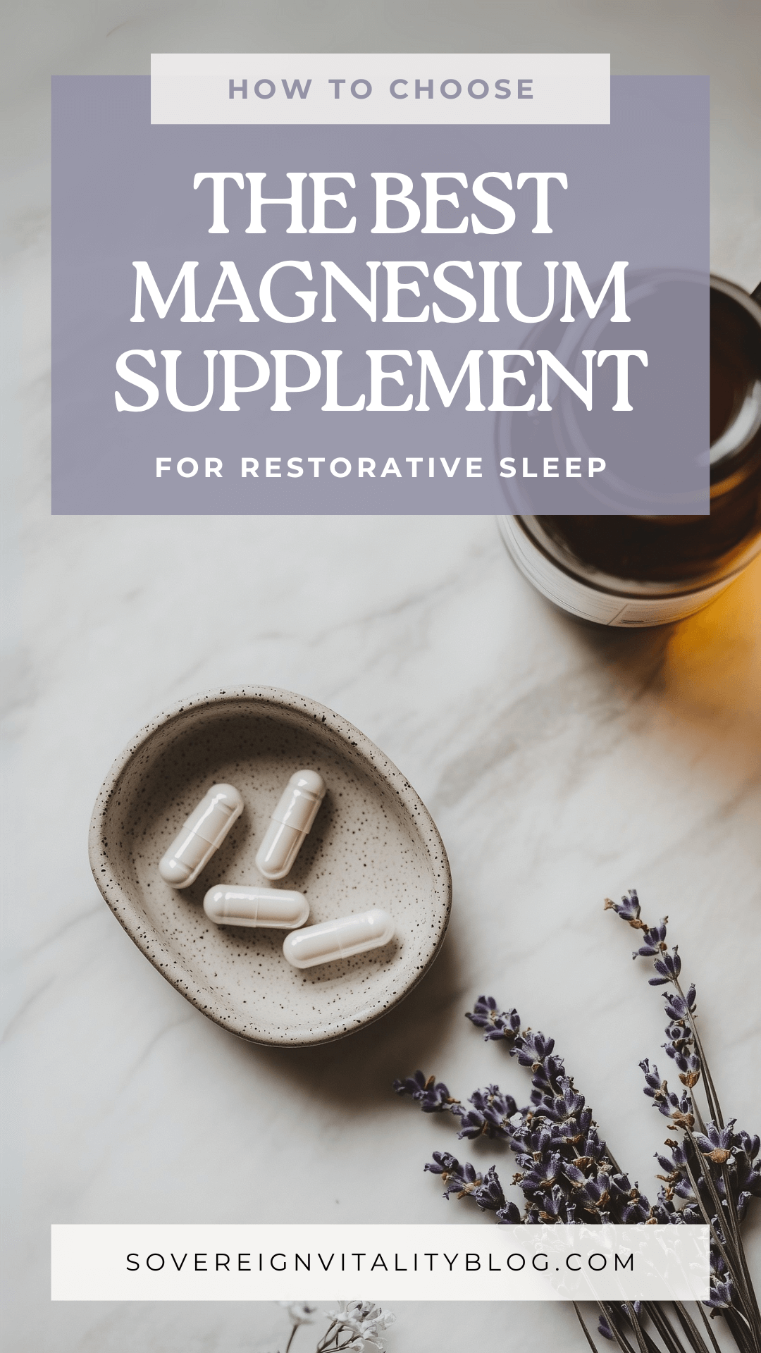 How to Choose the Best Magnesium Supplement for Deep, Restorative Sleep ...