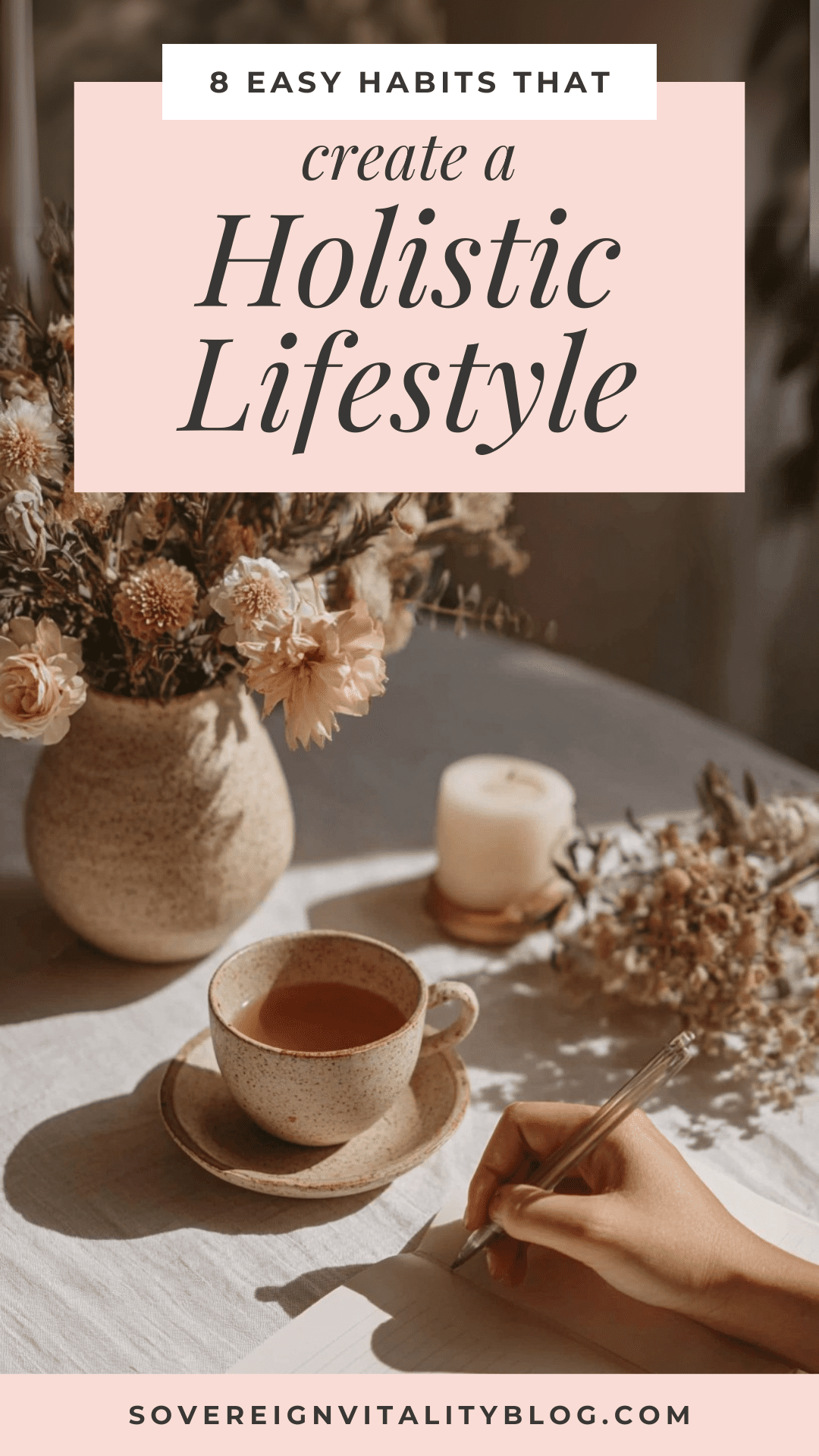 8 Easy Daily Habits That Create a Lasting Holistic Lifestyle ...